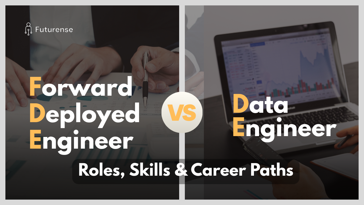 Forward Deployed Engineer vs Data Engineer: Roles, Skills, Careers